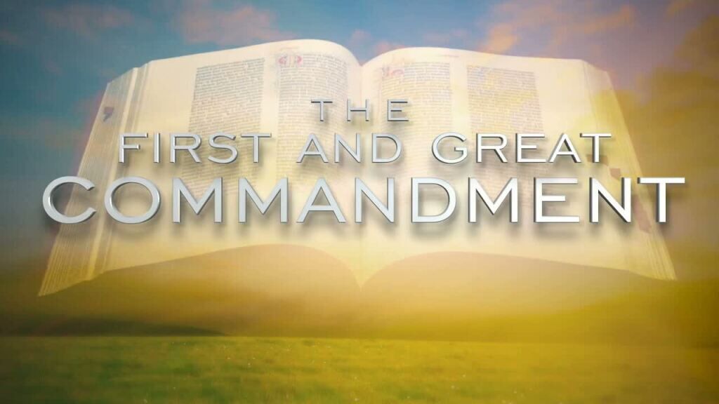 The First and Great Commandment | theTrumpet.com