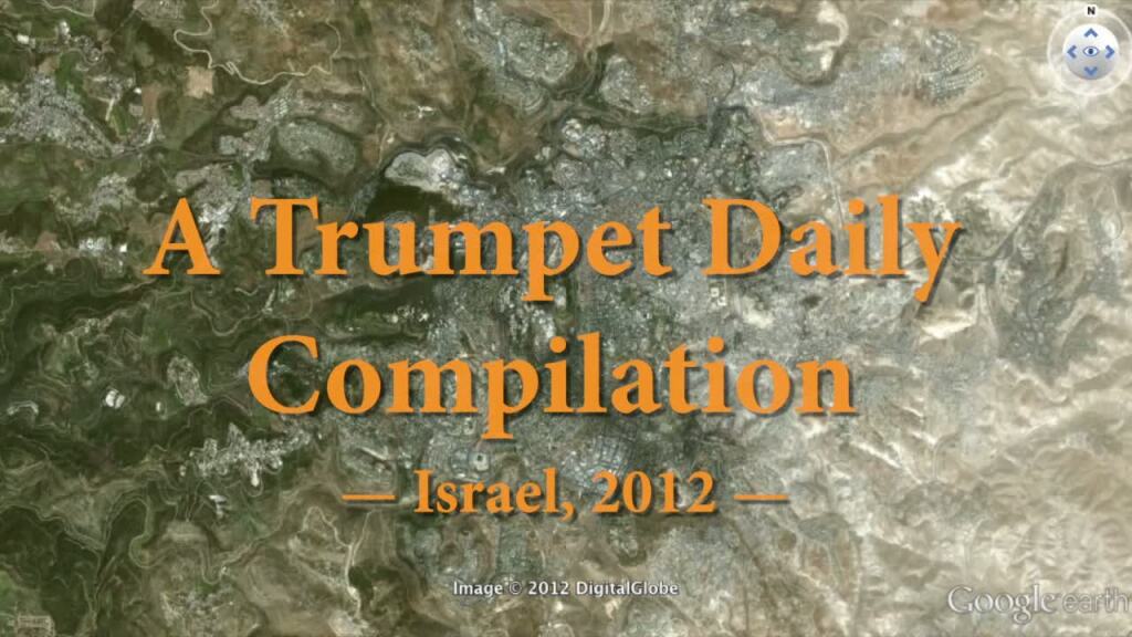 The Trumpet Daily Compilation: Israel 2012 | theTrumpet.com