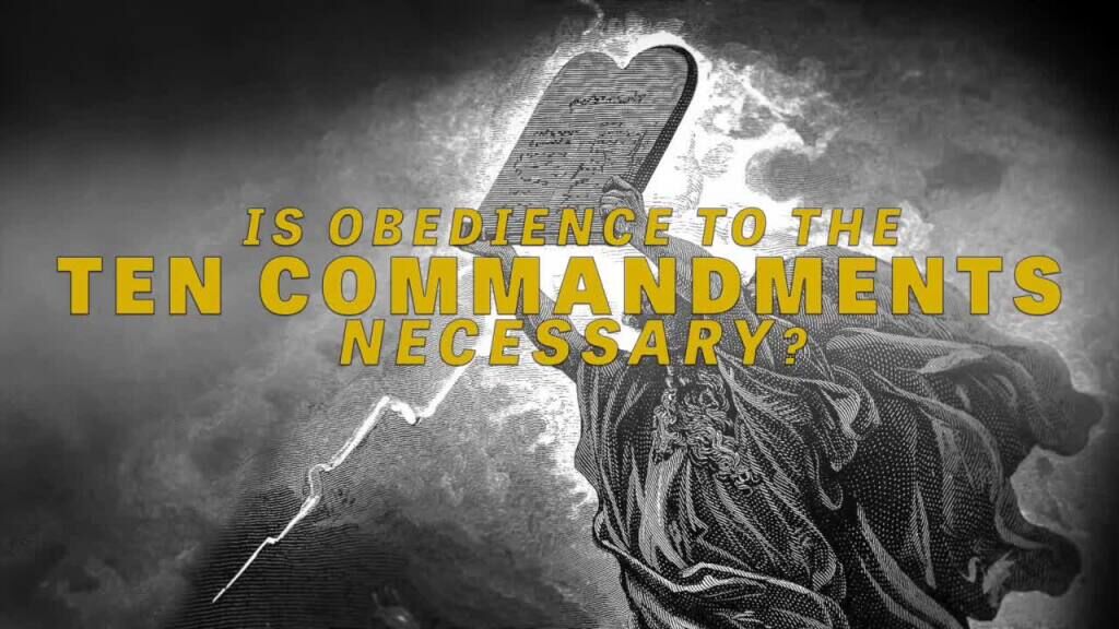 Is Obedience to the Ten Commandments Necessary? | theTrumpet.com