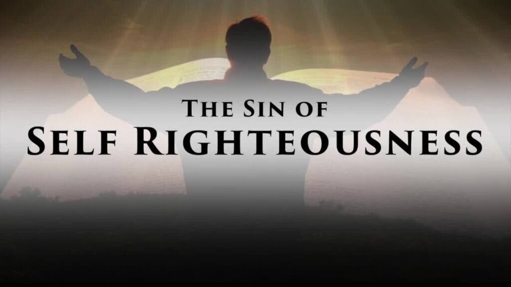 The Sin of Self Righteousness | theTrumpet.com