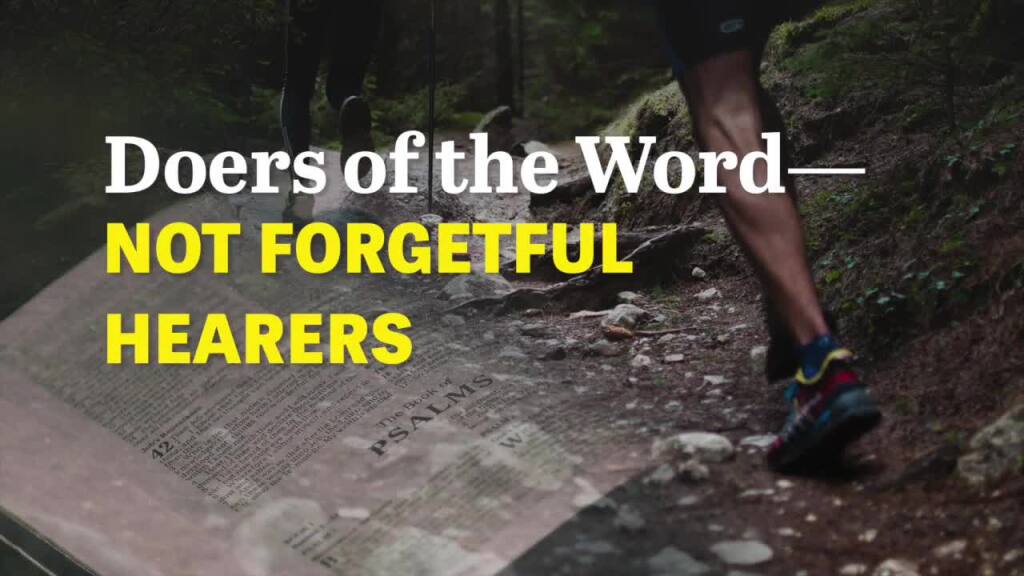 Doers of the Word--Not Forgetful Hearers | theTrumpet.com