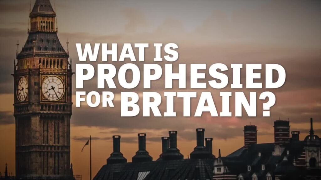 What Is Prophesied for Britain? | theTrumpet.com