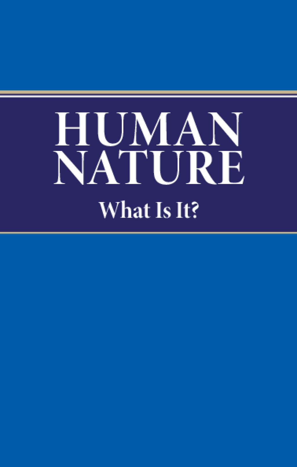 Human Nature: What Is It? | theTrumpet.com