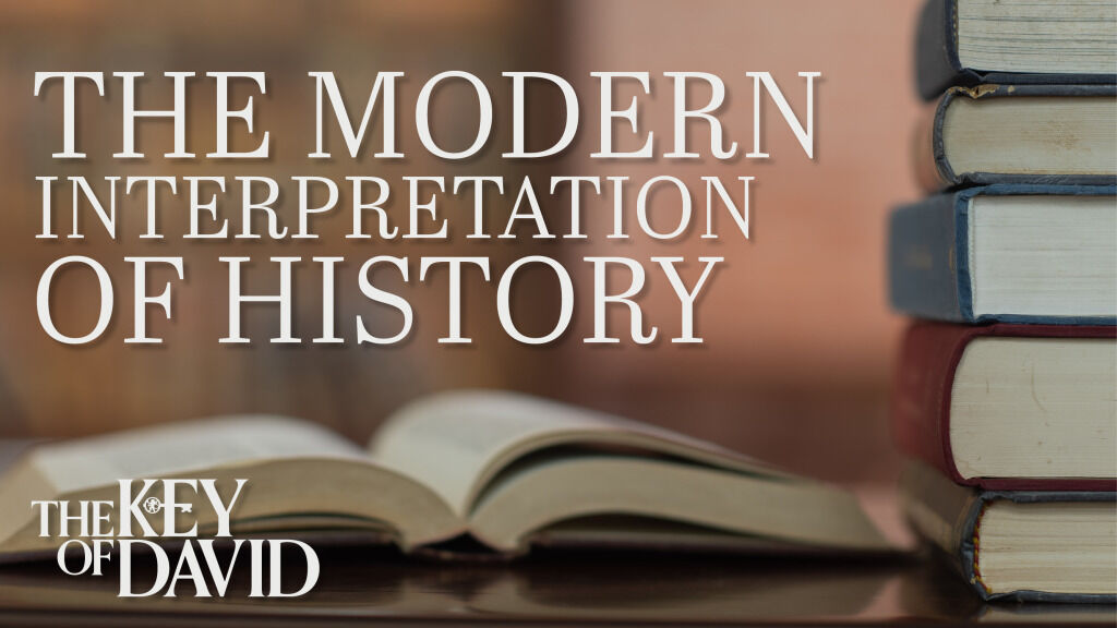 The Modern Interpretation of History (2021) | theTrumpet.com